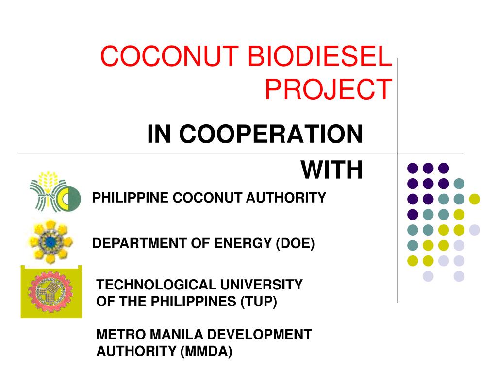 PPT - COCONUT BIODIESEL R&D STUDIES AND THE SUCCESS STORIES PowerPoint ...