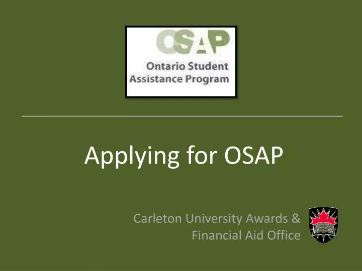 PPT - Applying for OSAP PowerPoint Presentation, free download - ID:6761072