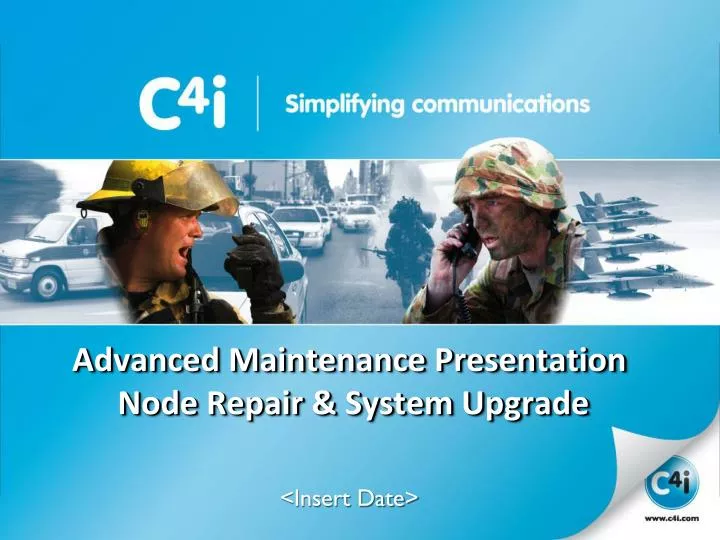 PPT - Advanced Maintenance Presentation Node Repair & System Upgrade ...