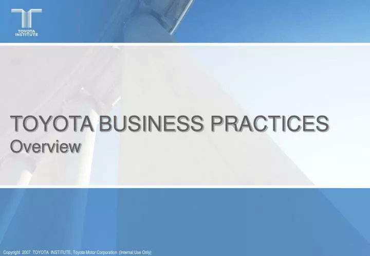 PPT - TOYOTA BUSINESS PRACTICES Overview PowerPoint Presentation, free ...
