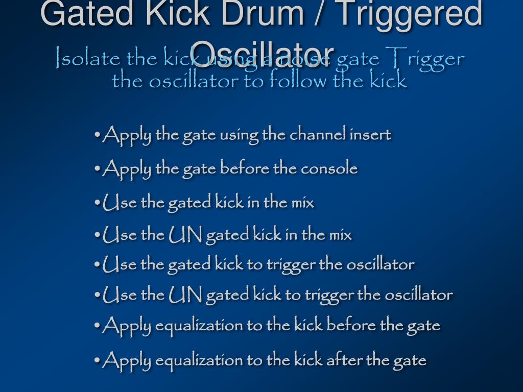 PPT - Gated Kick Drum / Triggered Oscillator PowerPoint Presentation ... PPT - Gated Kick Drum / Triggered Oscillator PowerPoint Presentation ...