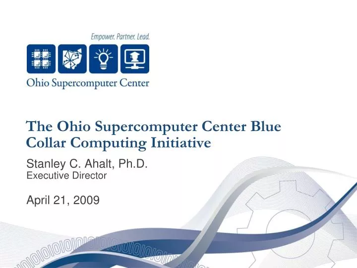 PPT - The Ohio Supercomputer Center Blue Collar Computing Initiative ...
