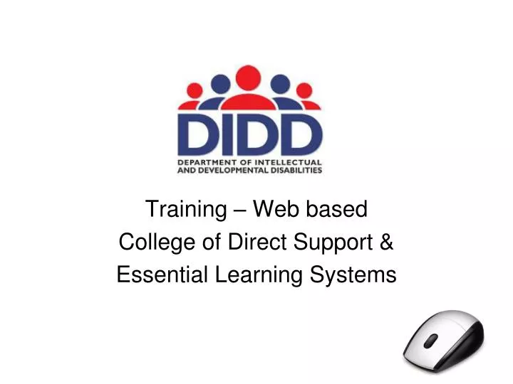 PPT - Training – Web based College of Direct Support & Essential ...