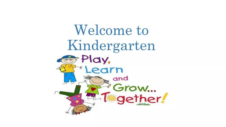 PPT - Welcome to Kindergarten PowerPoint Presentation, free download ...