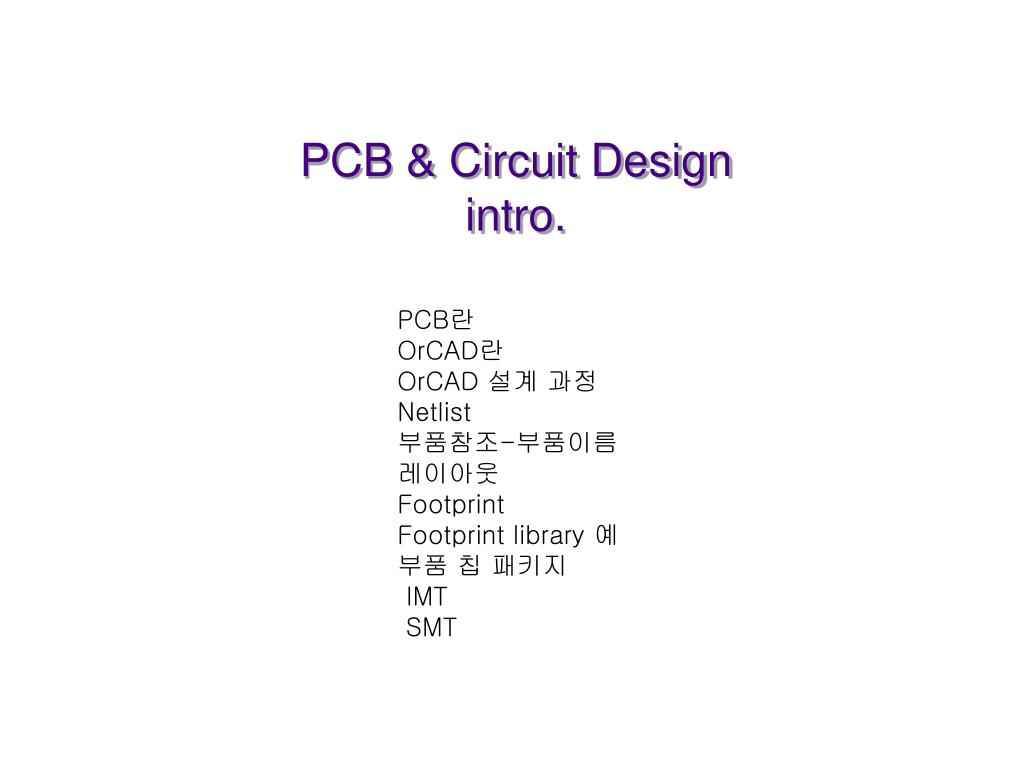 PPT - PCB & Circuit Design intro. PowerPoint Presentation, free ...
