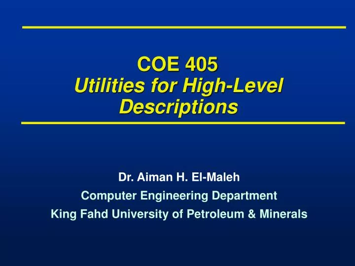 PPT - COE 405 Utilities for High-Level Descriptions PowerPoint ...