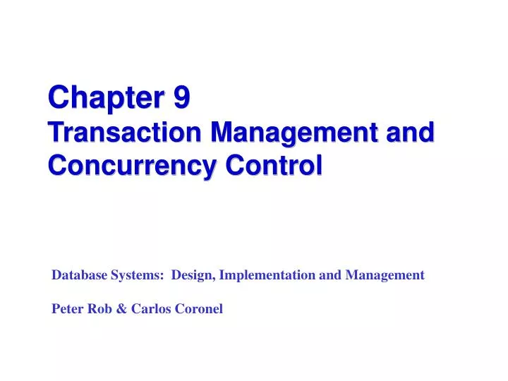 PPT - Chapter 9 Transaction Management and Concurrency Control ... PPT - Chapter 9 Transaction Management and Concurrency Control ...