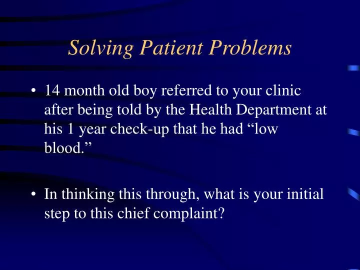 PPT - Solving Patient Problems PowerPoint Presentation, free download ...