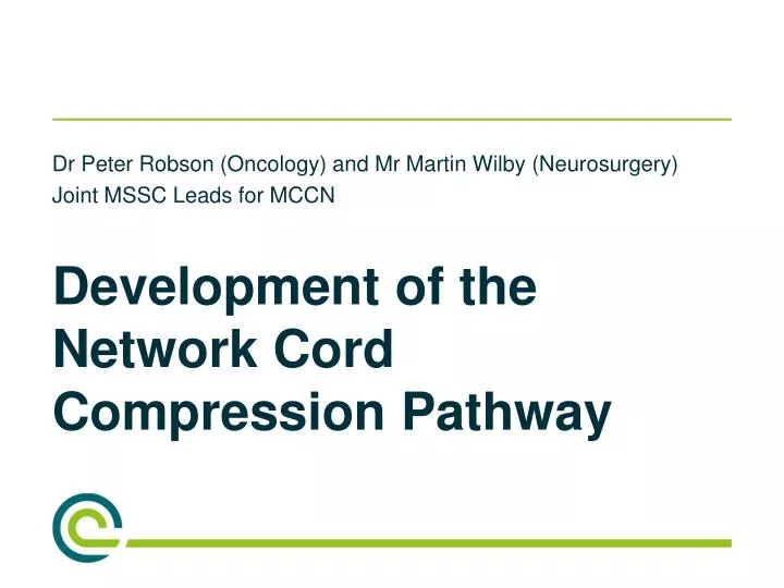 PPT - Development of the Network Cord Compression Pathway PowerPoint ...