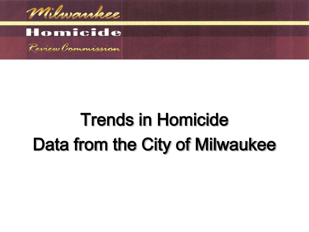 PPT - Addressing Homicide through Collaborative Review and Community ...