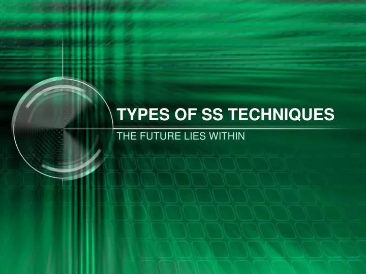 PPT - TYPES OF SS TECHNIQUES PowerPoint Presentation, free download ...