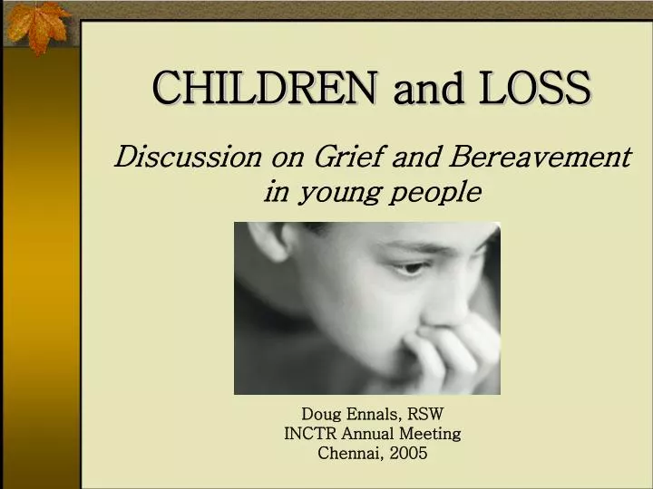 PPT - Discussion on Grief and Bereavement in young people PowerPoint ...