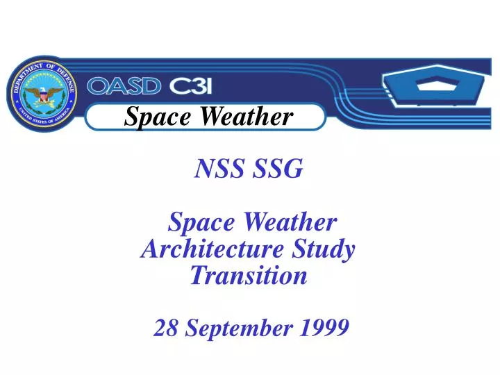PPT - NSS SSG Space Weather Architecture Study Transition PowerPoint ...