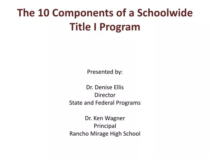 PPT - The 10 Components of a Schoolwide Title I Program PowerPoint ...