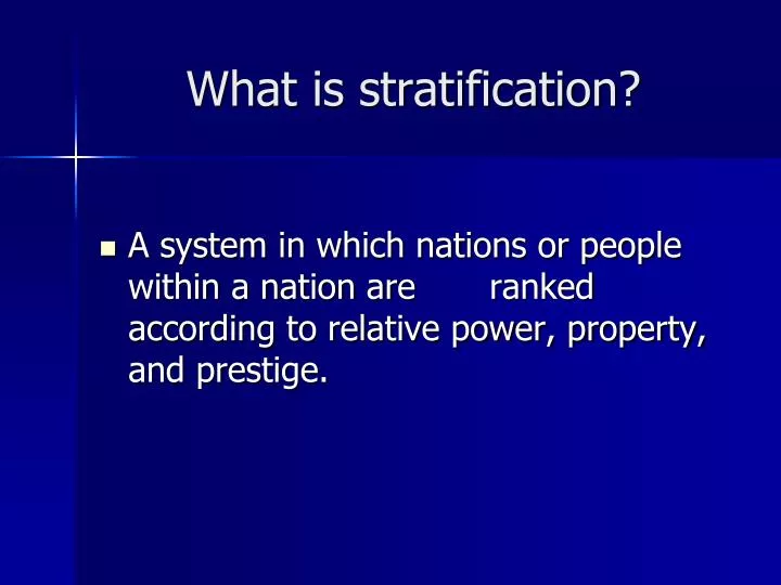 PPT - What is stratification? PowerPoint Presentation, free download ...