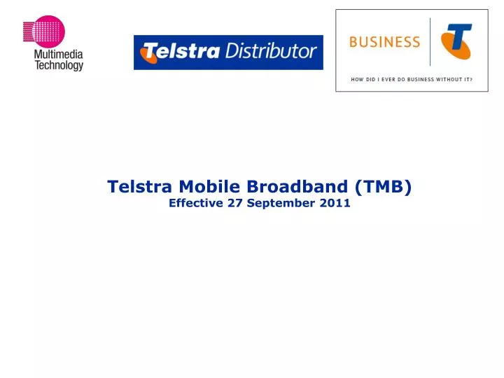PPT - Telstra Mobile Broadband (TMB) Effective 27 September 2011 ...
