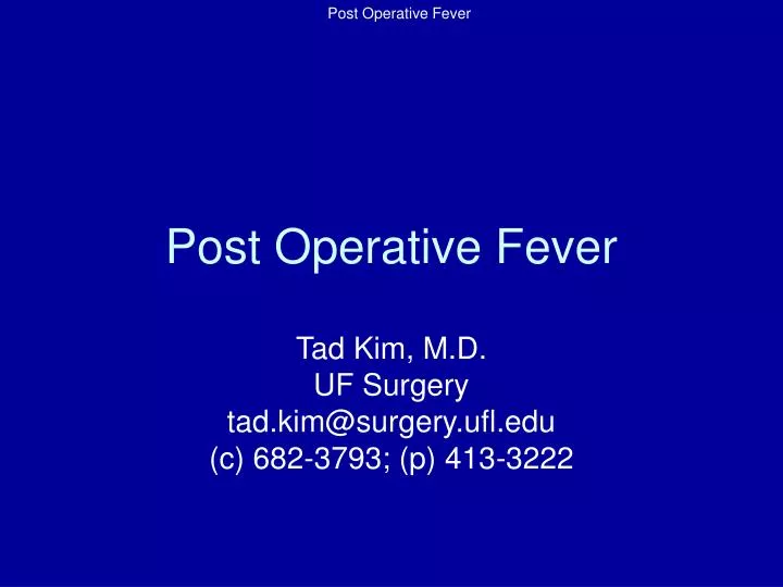 PPT - Post Operative Fever PowerPoint Presentation, free download - ID ...