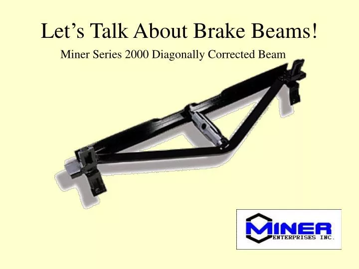 PPT - Let’s Talk About Brake Beams! PowerPoint Presentation, free ...