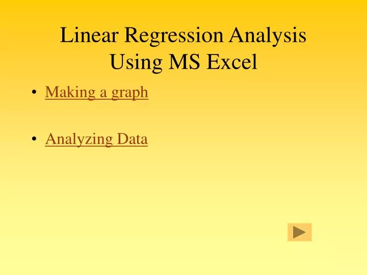 PPT - Linear Regression Analysis Using MS Excel PowerPoint Presentation - ID:6773585