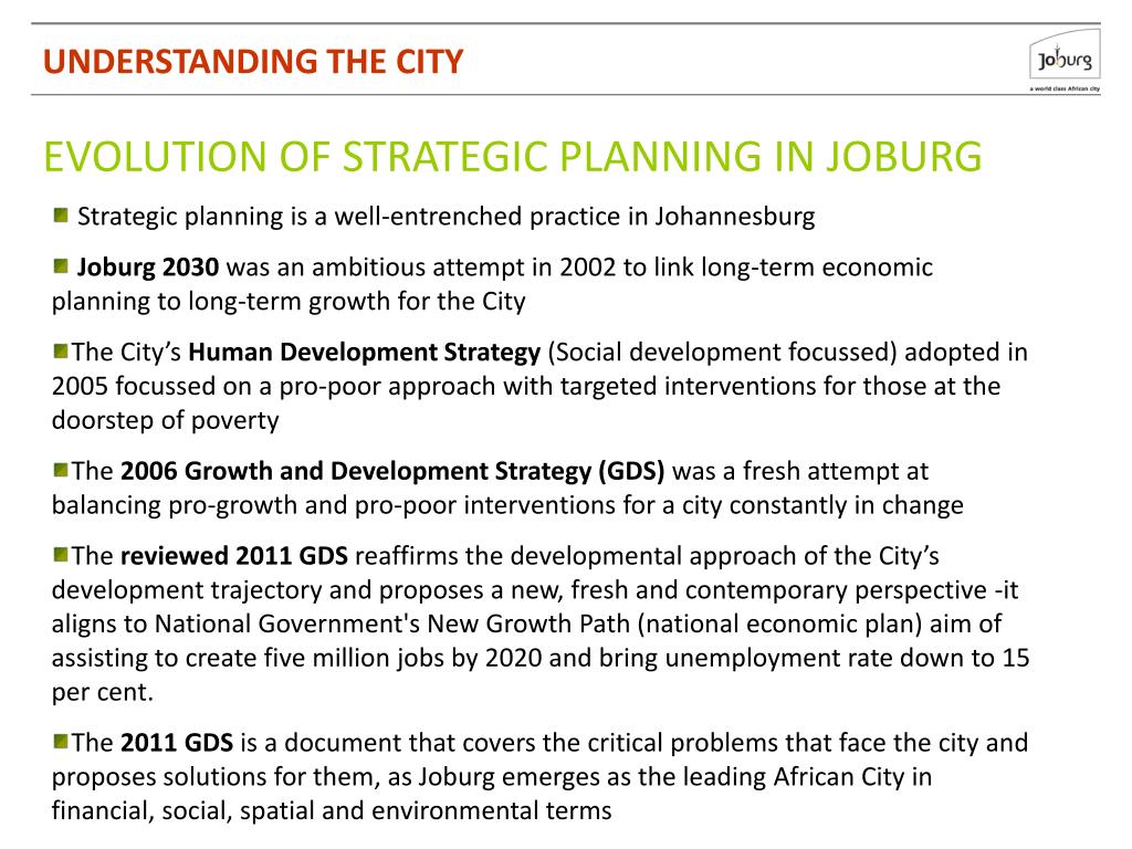 PPT - CITY OF JOHANNESBURG STRATEGIC PLANNING IN JOBURG – MORE THAN A ...