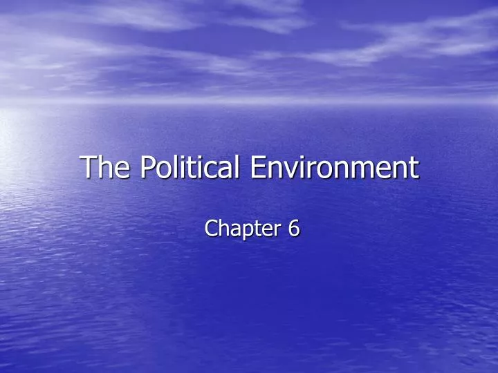 PPT - The Political Environment PowerPoint Presentation, free download ...