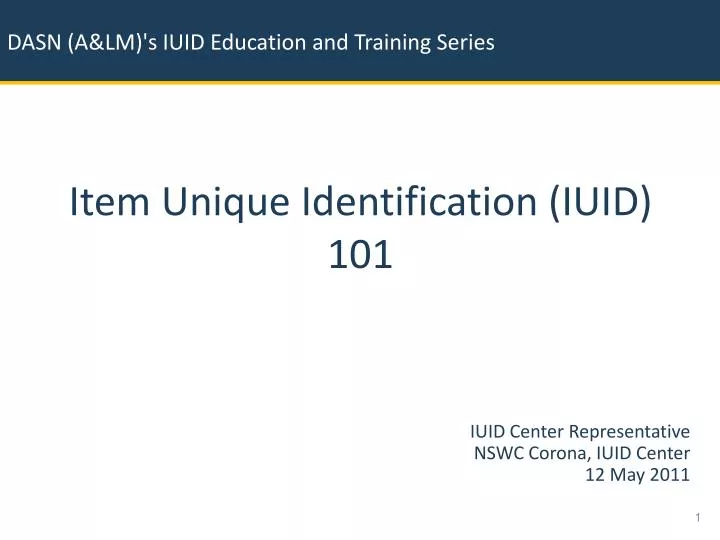 PPT - Item Unique Identification (IUID) 101 PowerPoint Presentation ...