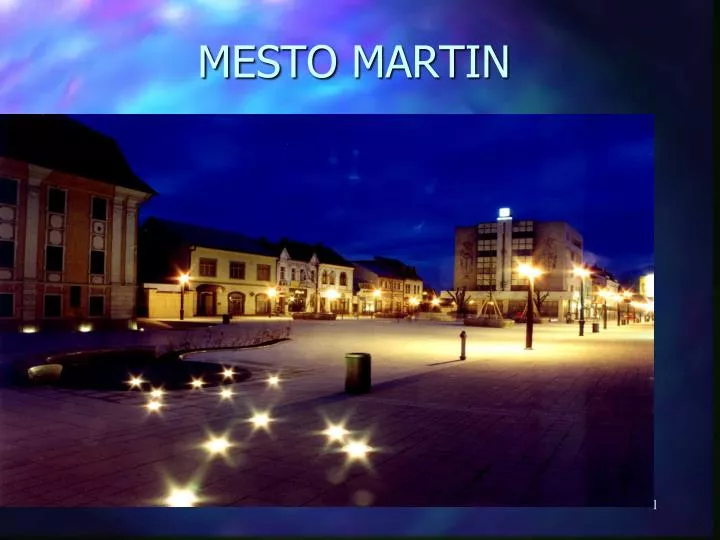PPT - MESTO MARTIN PowerPoint Presentation, free download - ID:6775375