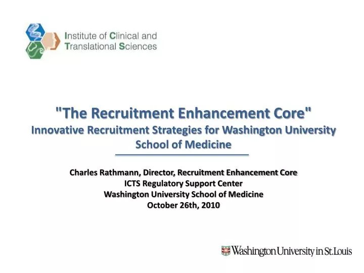 PPT - Charles Rathmann, Director, Recruitment Enhancement Core ICTS ...