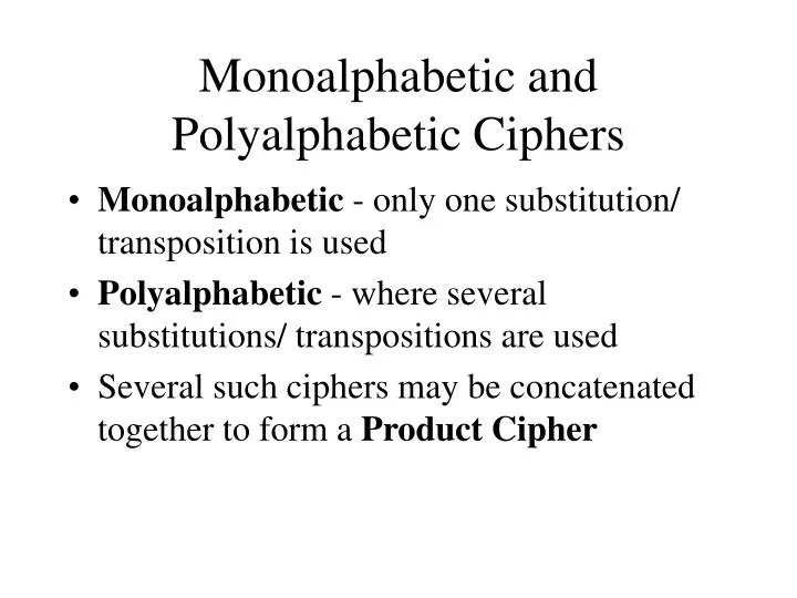 PPT - Monoalphabetic and Polyalphabetic Ciphers PowerPoint Presentation ...