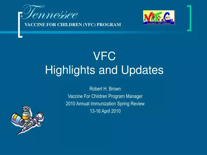 PPT - VACCINE FOR CHILDREN (VFC) PROGRAM PowerPoint Presentation, free ...