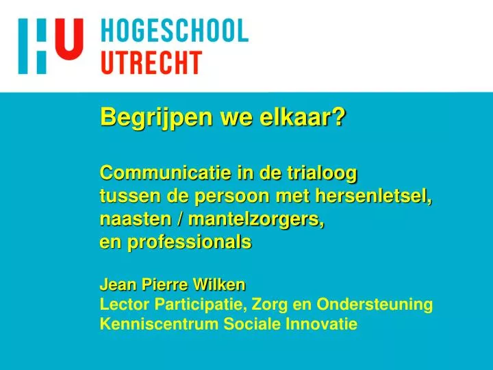 PPT - Jean Pierre Wilken Lector Participatie, Zorg en Ondersteuning ...