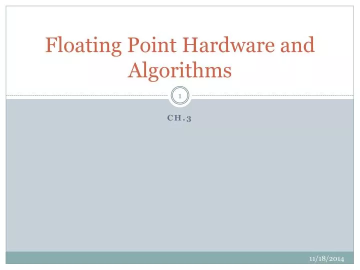 PPT - Floating Point Hardware and Algorithms PowerPoint Presentation, free download - ID:6777445
