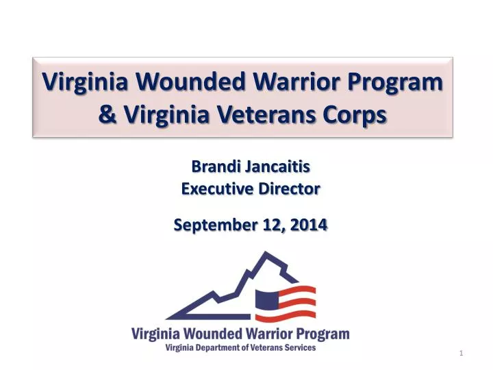 PPT - Virginia Wounded Warrior Program & Virginia Veterans Corps ...