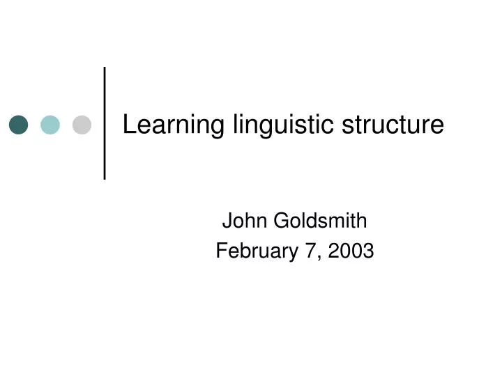 PPT - Learning linguistic structure PowerPoint Presentation, free ...
