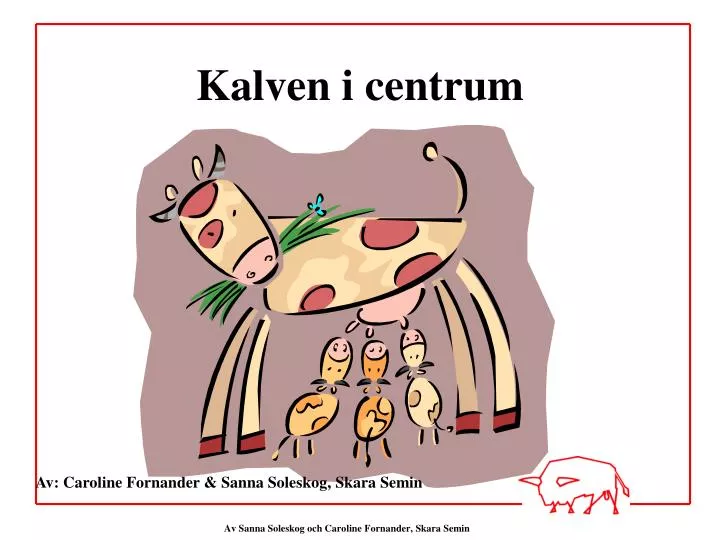 PPT - Kalven i centrum PowerPoint Presentation, free download - ID:6778209