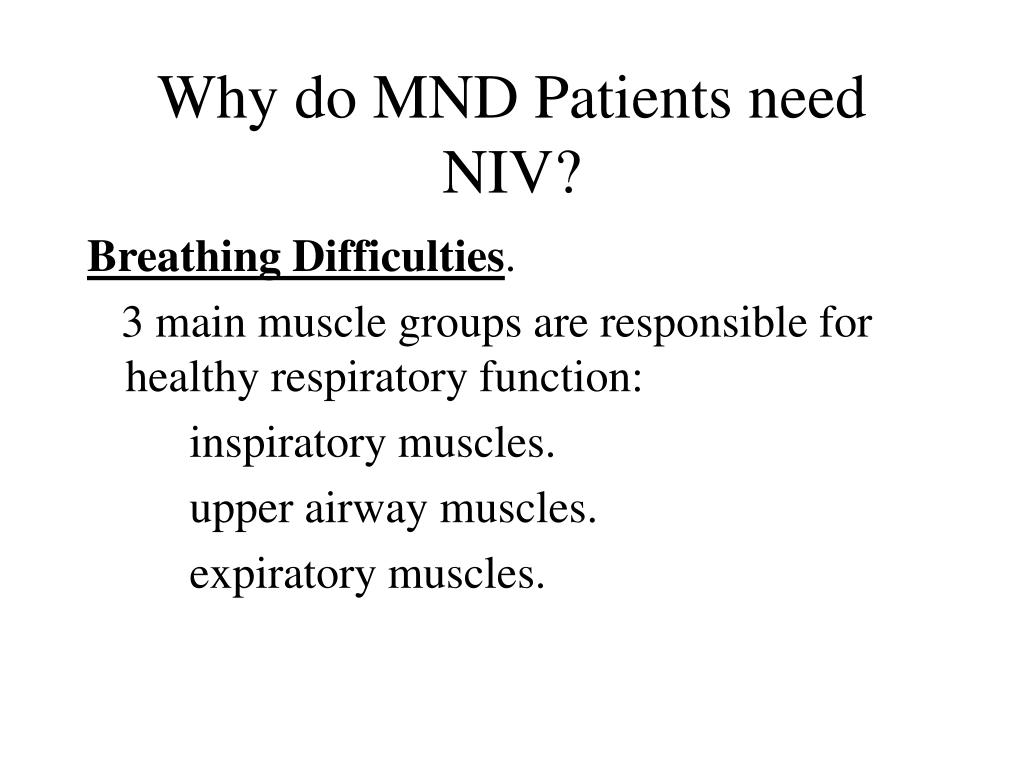 PPT - Motor Neurone Disease What is NIV? PowerPoint Presentation, free ...