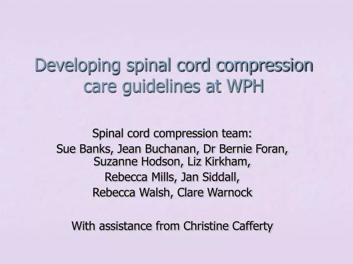 PPT - Developing spinal cord compression care guidelines at WPH ...
