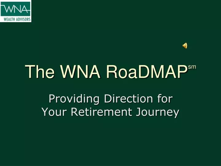 PPT - The WNA RoaDMAP sm PowerPoint Presentation, free download - ID ...