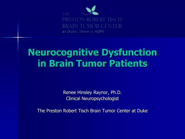 PPT - Neurocognitive Dysfunction in Brain Tumor Patients PowerPoint ...