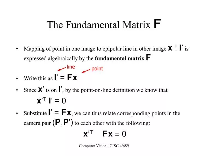 PPT - The Fundamental Matrix F PowerPoint Presentation, free download ...
