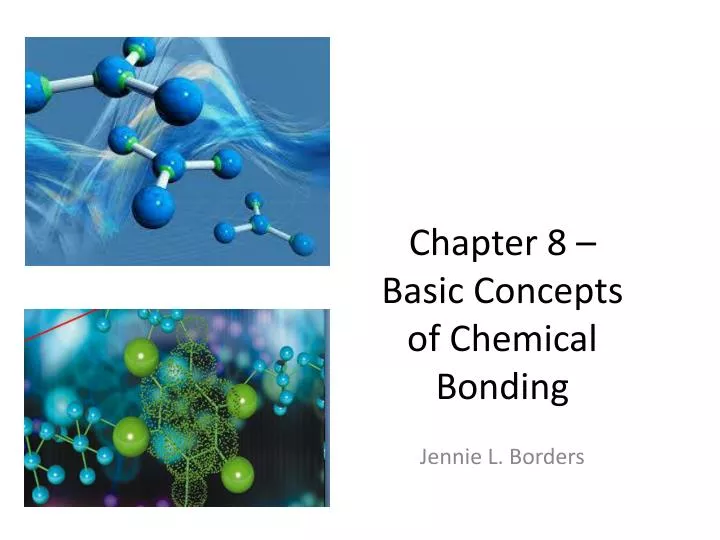 Ppt Chapter 8 Basic Concepts Of Chemical Bonding Powerpoint