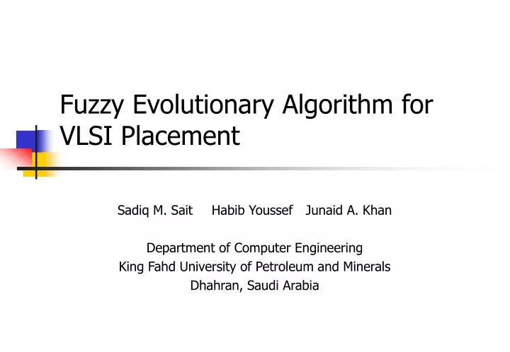 PPT - Fuzzy Evolutionary Algorithm for VLSI Placement PowerPoint Presentation - ID:6782029