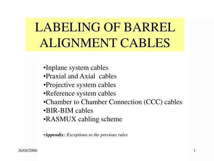 PPT - LABELING OF BARREL ALIGNMENT CABLES PowerPoint Presentation, free ...