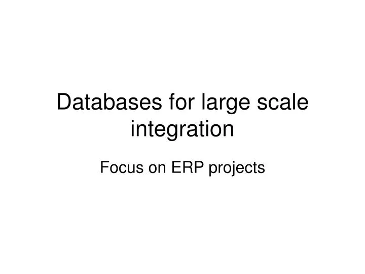 PPT - Databases for large scale integration PowerPoint Presentation ...