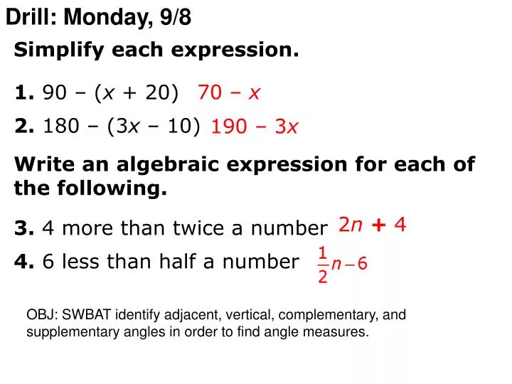 PPT - Simplify each expression. 1. 90 – ( x + 20) 2. 180 – (3 x – 10 ...