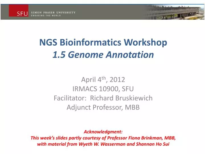 PPT - NGS Bioinformatics Workshop 1.5 Genome Annotation PowerPoint ...