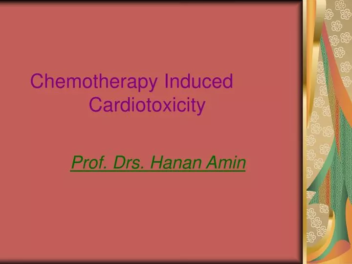 PPT - Chemotherapy Induced Cardiotoxicity PowerPoint Presentation, free ...