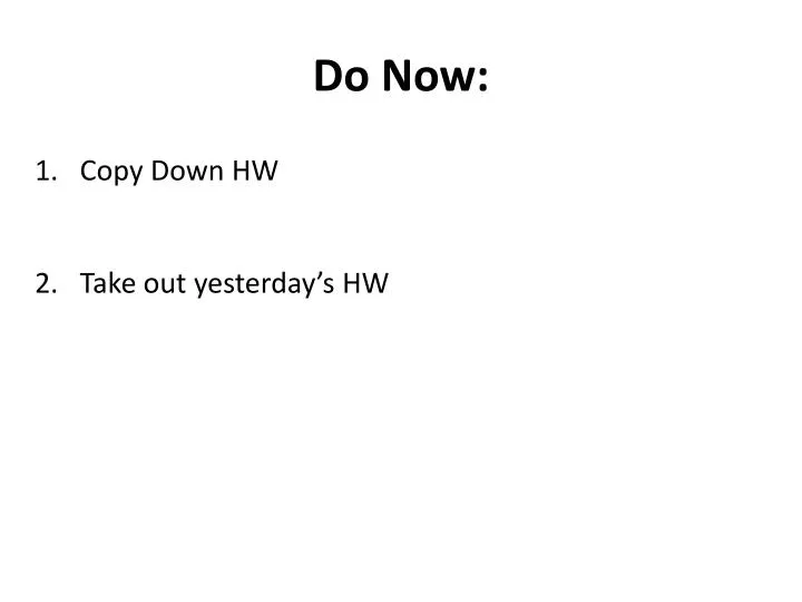 PPT - Do Now: PowerPoint Presentation, free download - ID:6786242