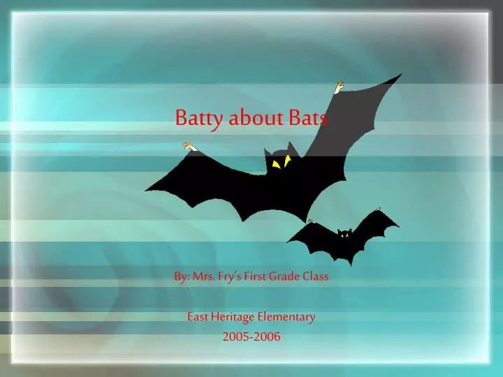 PPT - Batty about Bats PowerPoint Presentation, free download - ID:6786923
