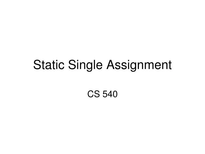 Ppt Static Single Assignment Powerpoint Presentation Free Download 9169